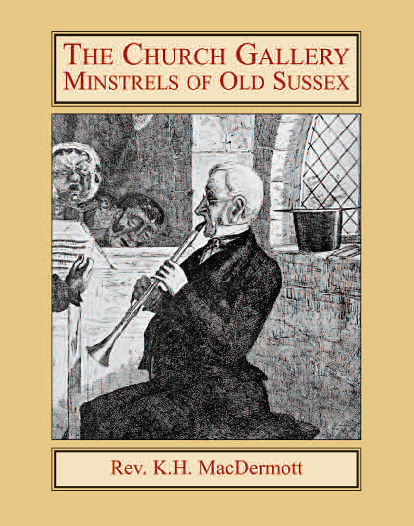 The Church Gallery Minstrels of Old Sussex - Spiral Books
