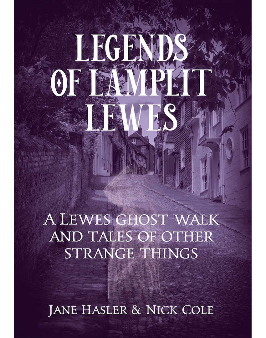 Legends of Lamplit Lewes - Spiral Books