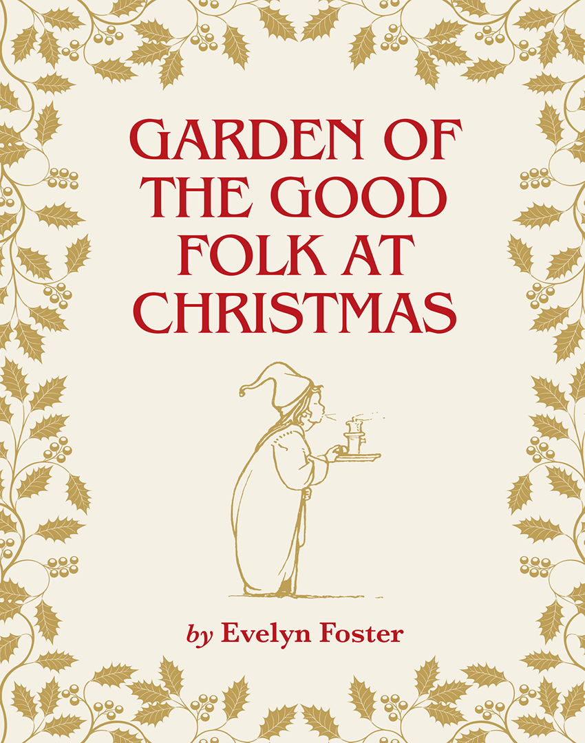 Garden of the Good Folk at Christmas - Spiral Books